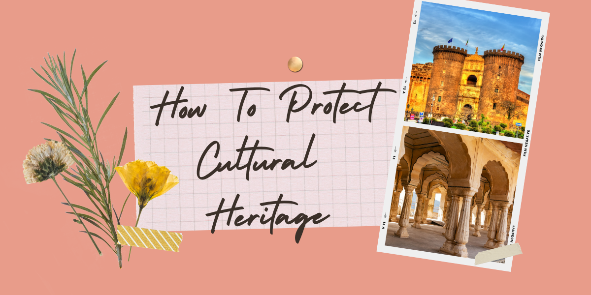 How To Protect Cultural Heritage - UAE Finders